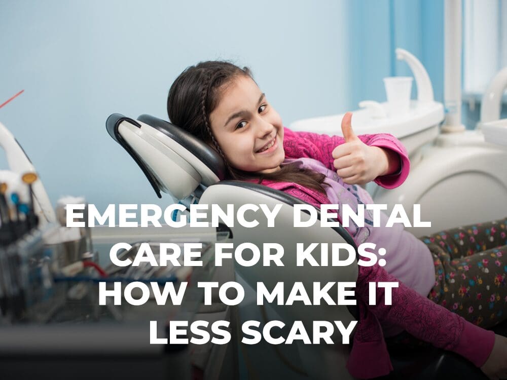 Emergency Dental Care for Kids: How to Make it Less Scary